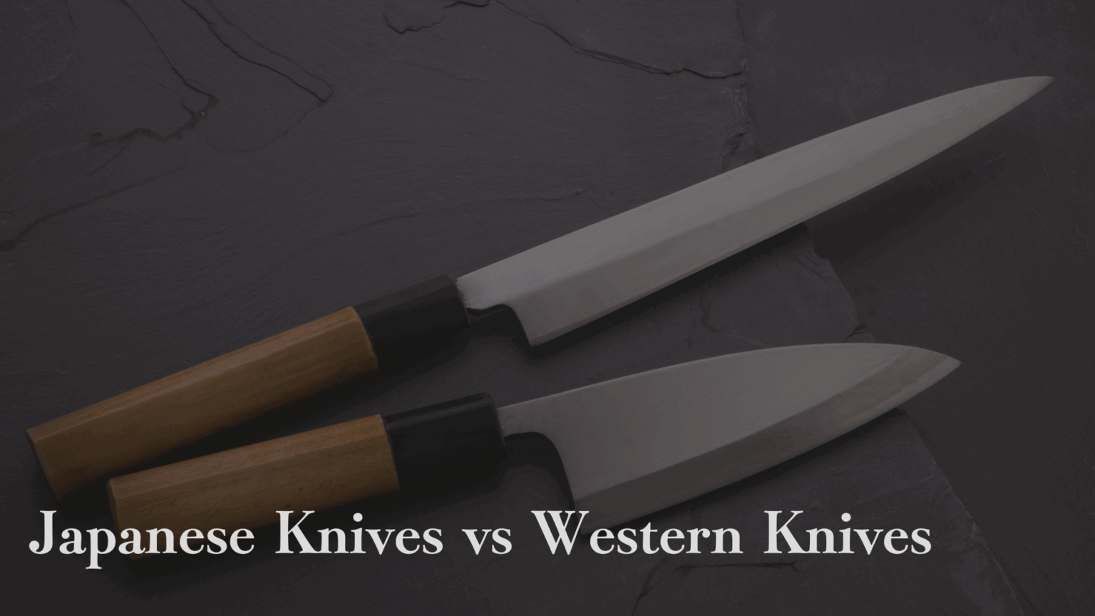 Japanese Knives vs Western Knives: Key Differences Explained for ...